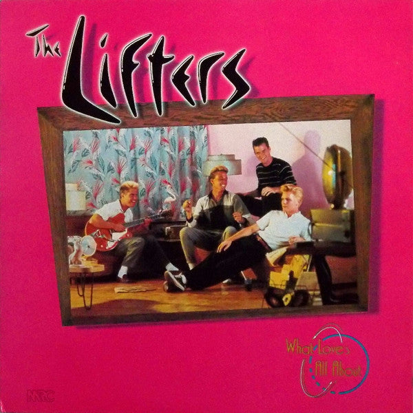 The Lifters - What Love's All About – Five Buck Bin