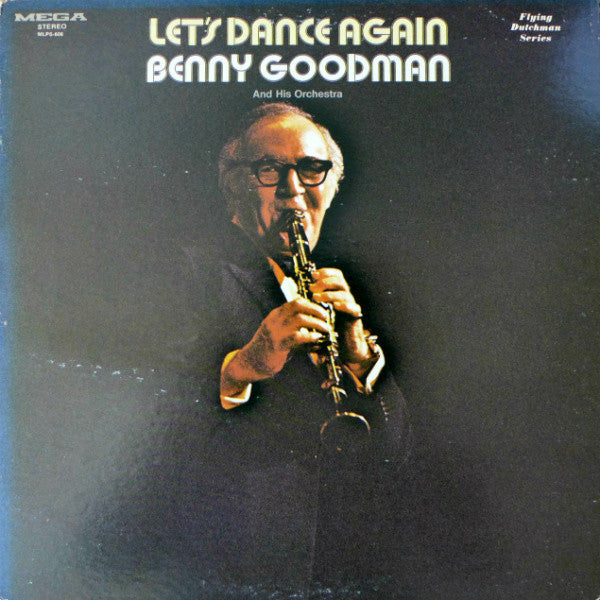 Benny Goodman And His Orchestra - Let's Dance Again – Five Buck Bin