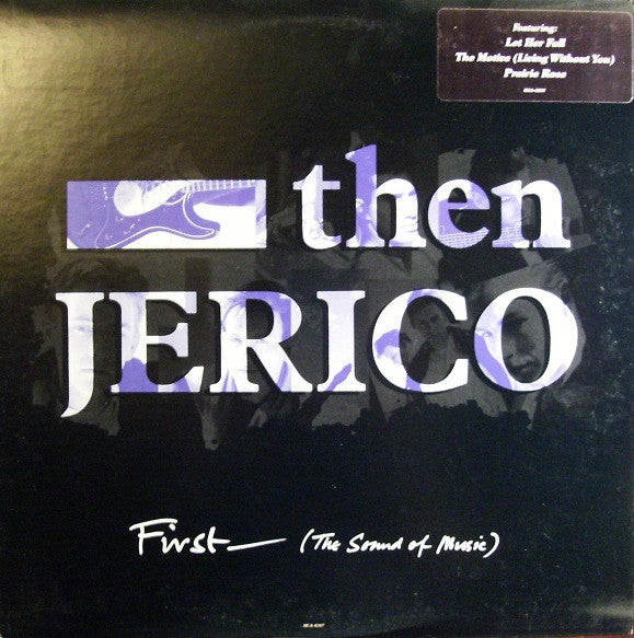 Then Jerico - First (The Sound Of Music) – Five Buck Bin