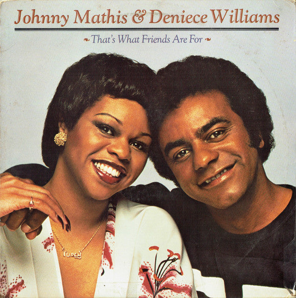 Johnny Mathis, Deniece Williams - That's What Friends Are For – Five ...