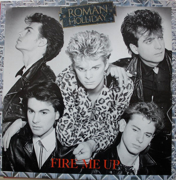Roman Holliday - Fire Me Up – Five Buck Bin