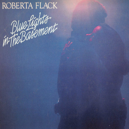 Roberta Flack - Blue Lights In The Basement – Five Buck Bin