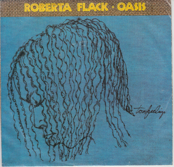 7" Single: Roberta Flack - Oasis – Five Buck Bin